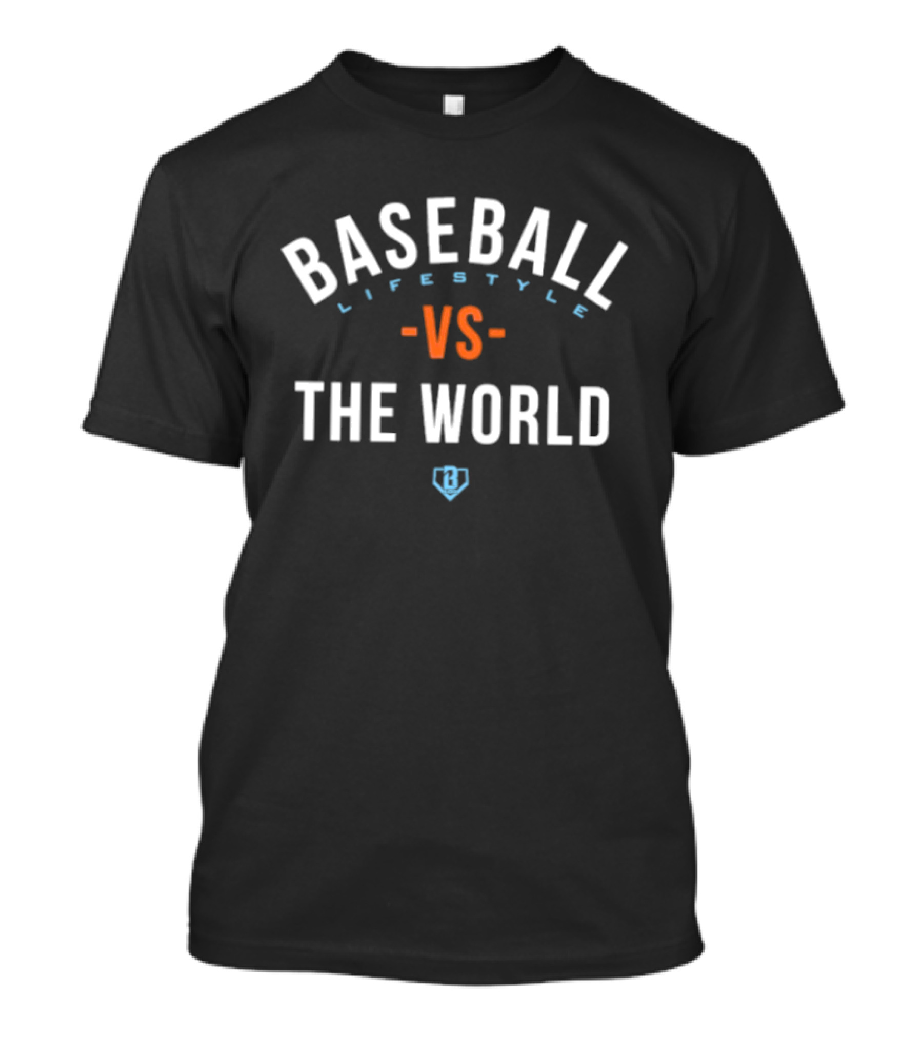 Baseball Lifestyle Vs The World Bold Athletic Message T-Shirt
