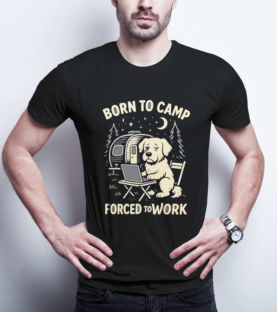 Born To Camp Forced To Work Cartoon Dog With Laptop And Camper Scene T-Shirt