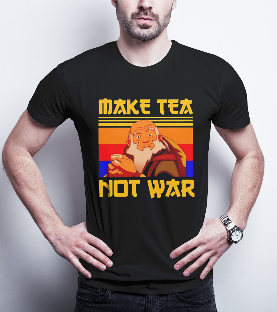 Make Tea Not War Uncle T-Shirt
