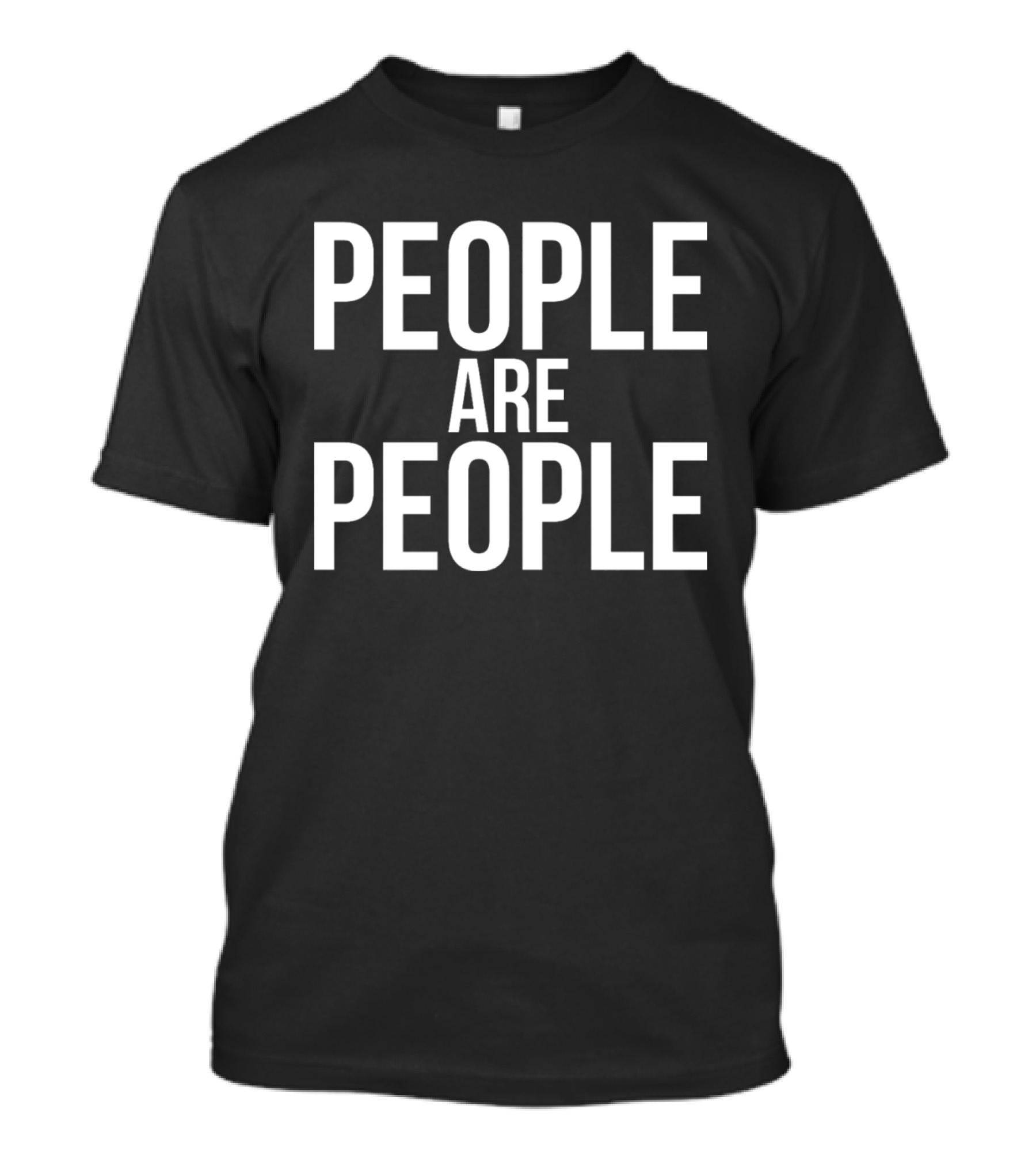 PEOPLE ARE PEOPLE Racerback T-Shirt