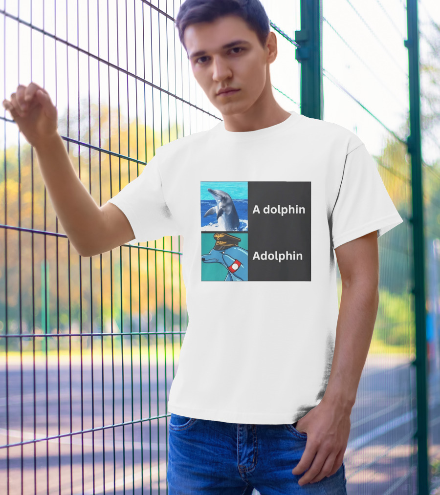 A Dolphin Adolphin Pun Wordplay Animal Meme T-Shirt