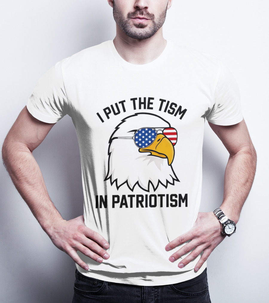 I Put The Tism In Patriotism Bald Eagle American Flag Sunglasses 4th Of July T-Shirt