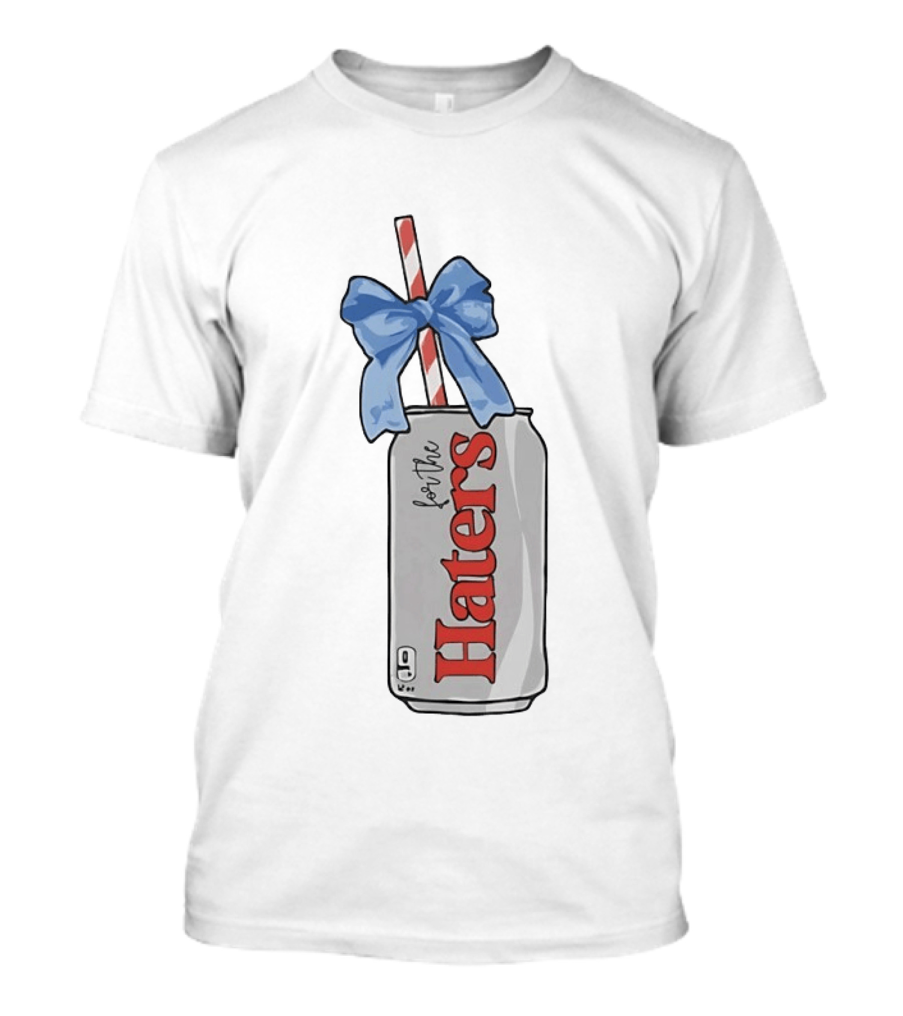 For The Haters Diet Coke Can With Blue Ribbon Bow And Straw T-Shirt