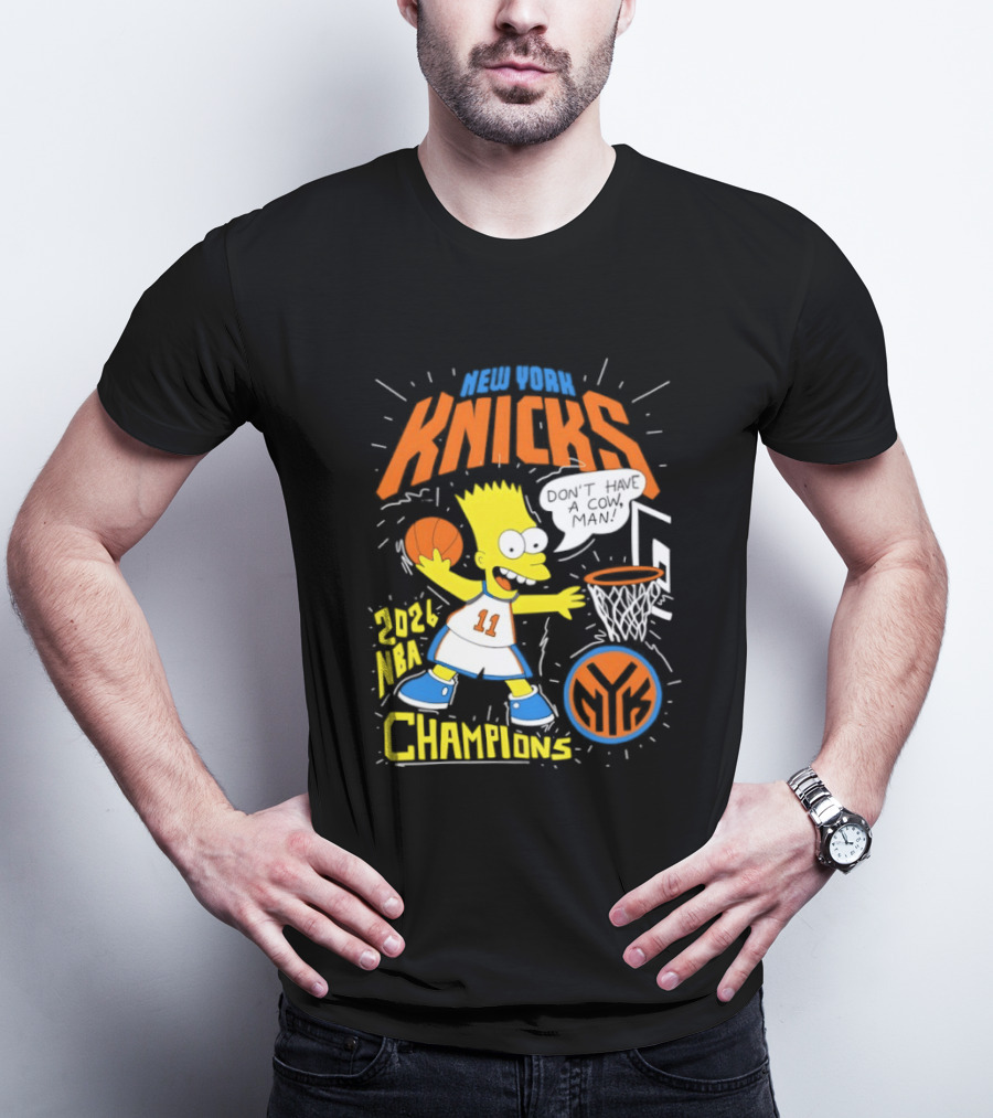 Bart Simpson Knicks 2026 NBA Champions Don't Have A Cow Man T-Shirt