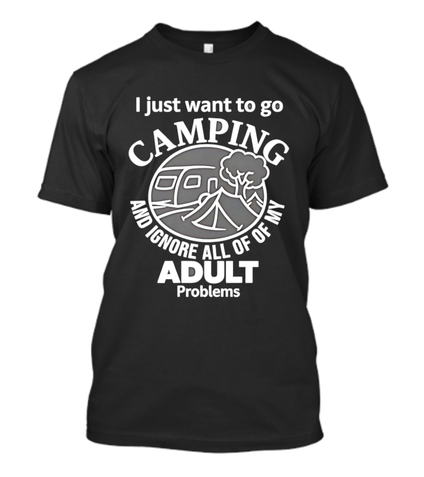 I Just Want To Go Camping And Ignore All Of My Adult Problems Vintage Camping Scene T-Shirt