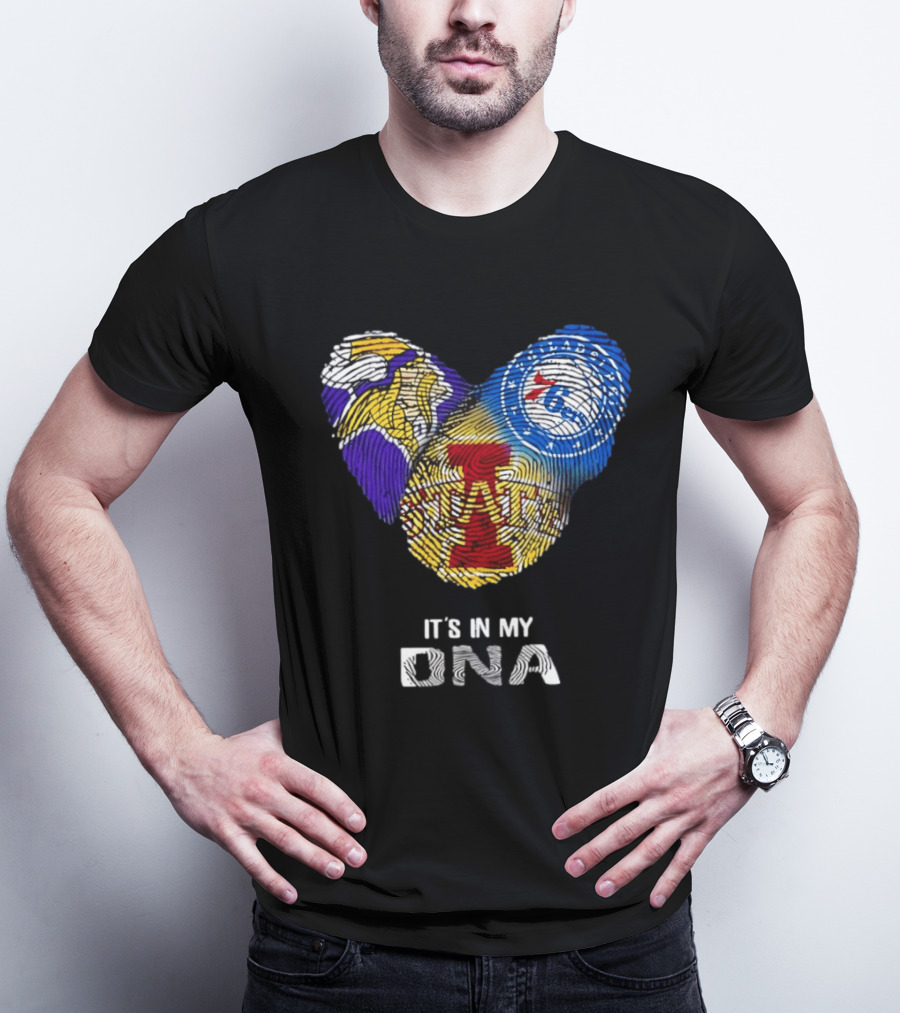 Iowa State Cyclones Minnesota Vikings Philadelphia 76ers It's In My DNA T-Shirt