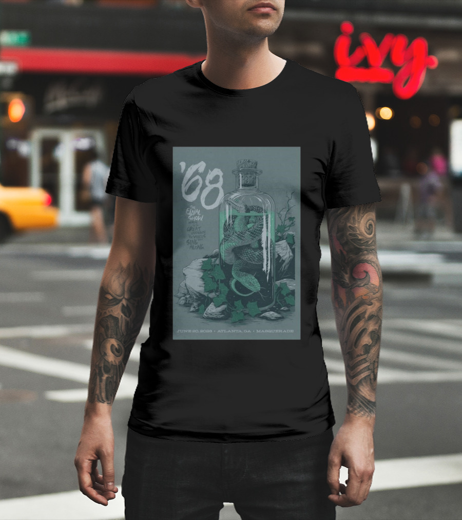 ʼ68 The Final Show June 20 2026 Atlanta GA Masquerade Snake In Bottle T-Shirt