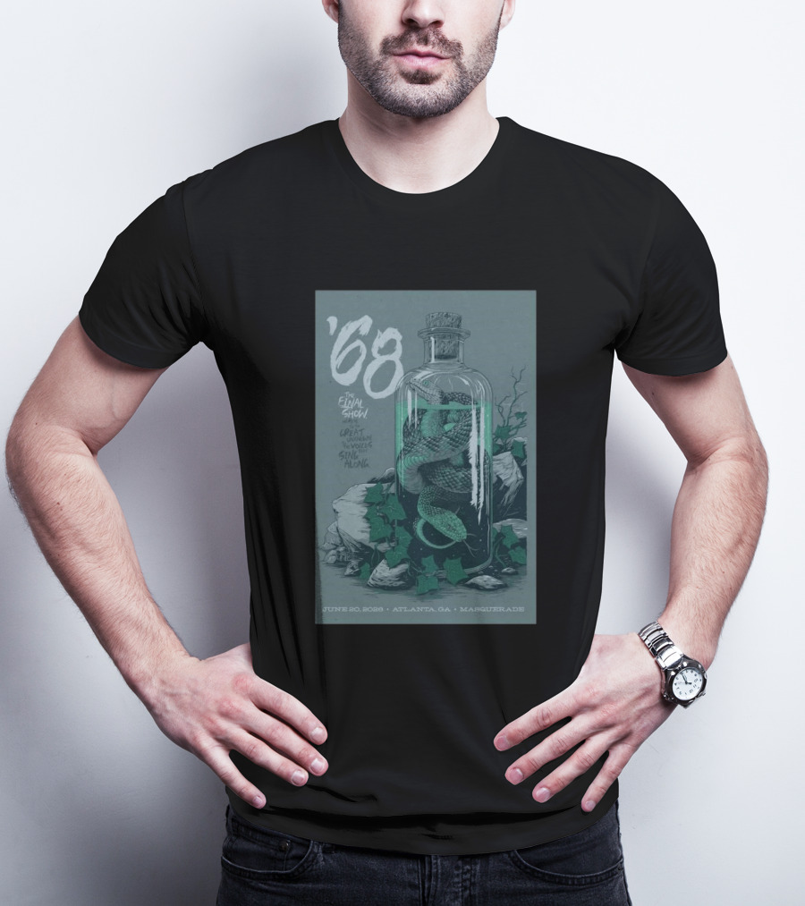 ʼ68 The Final Show June 20 2026 Atlanta GA Masquerade Snake In Bottle T-Shirt