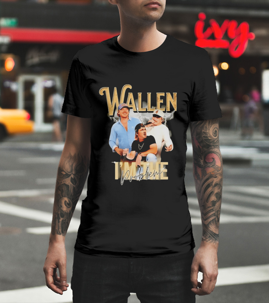 Wallen I'm The Problem Vintage Style Country Music T-Shirt