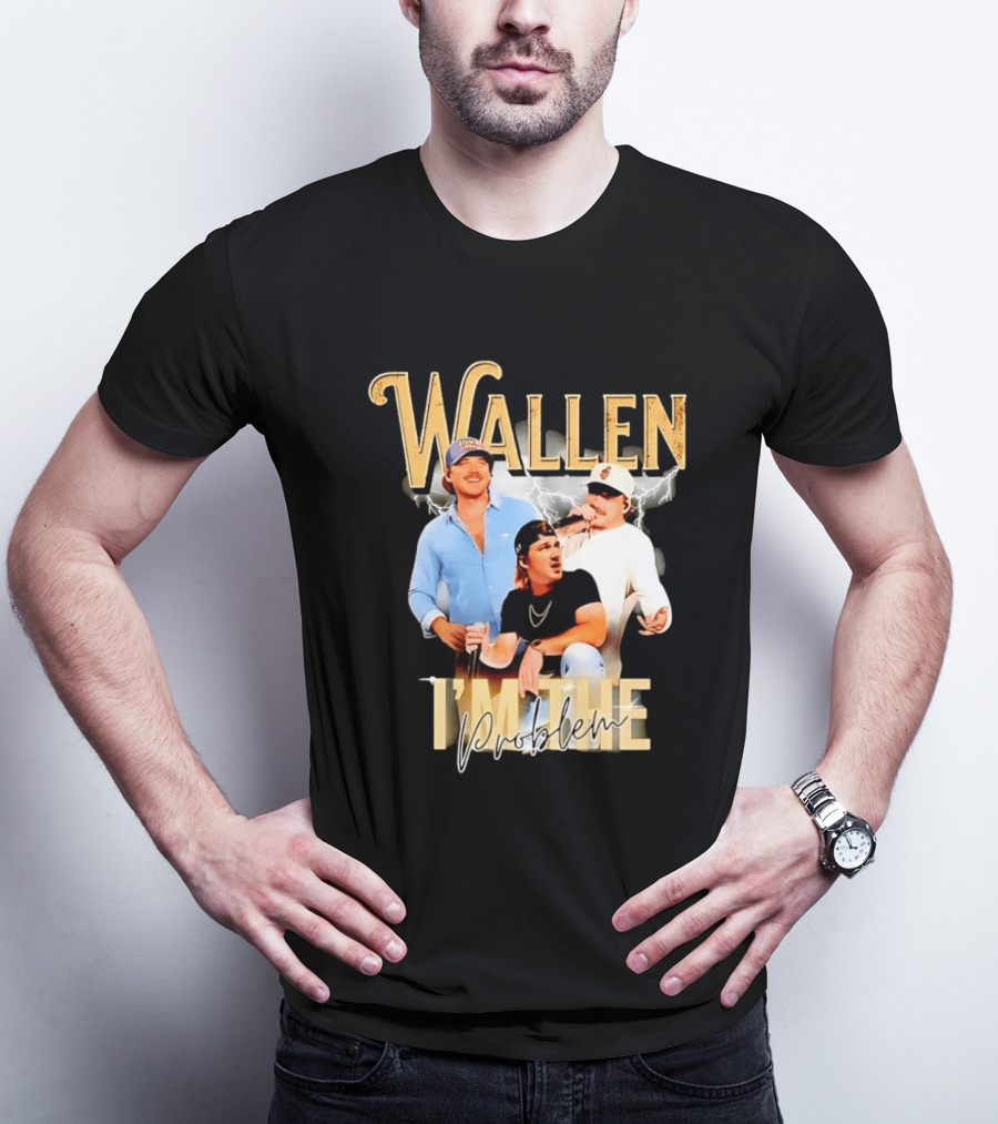 Wallen I'm The Problem Vintage Style Country Music T-Shirt