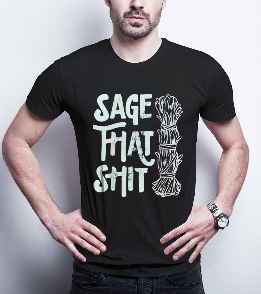 Sage That Shit Herb Bundle Representation T-Shirt