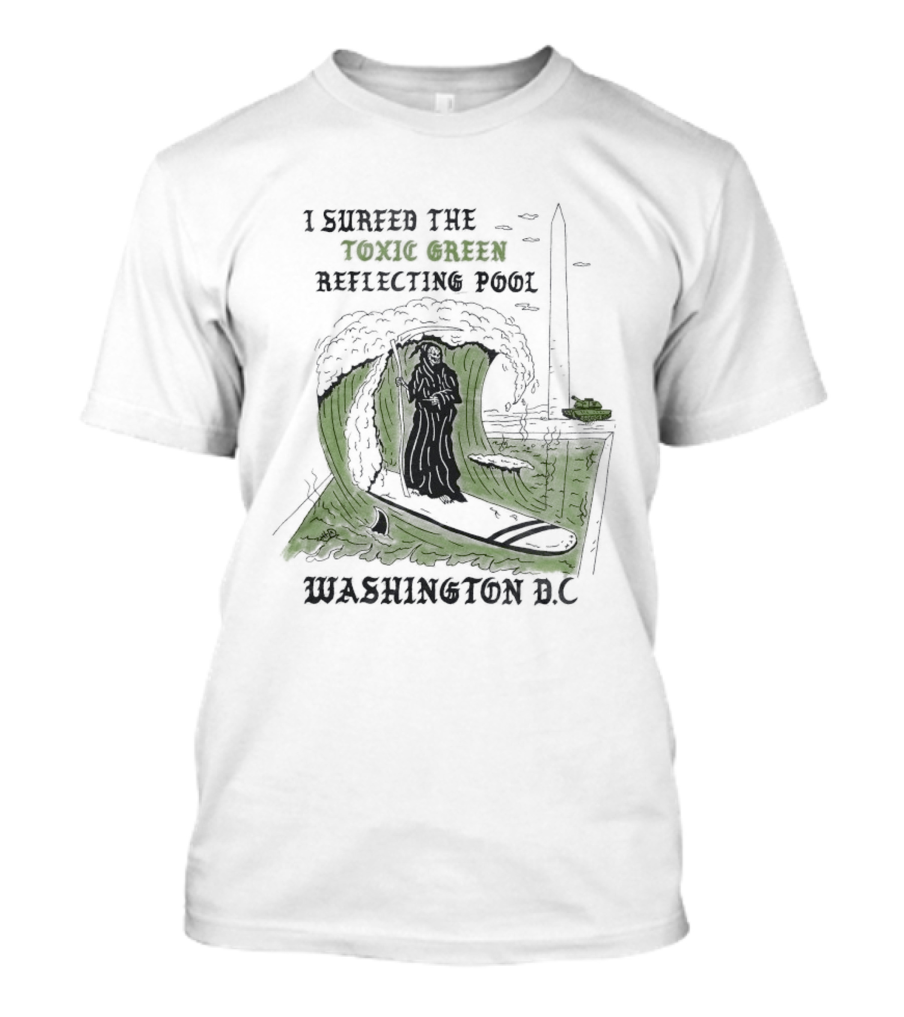 I Surfed The Toxic Green Reflecting Pool Grim Reaper Washington DC T-Shirt