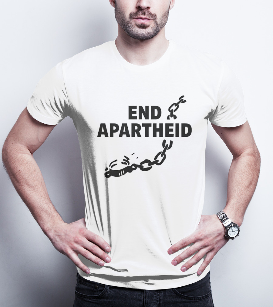 End Apartheid Broken Chains Justice 2026 No Place For Hate T-Shirt