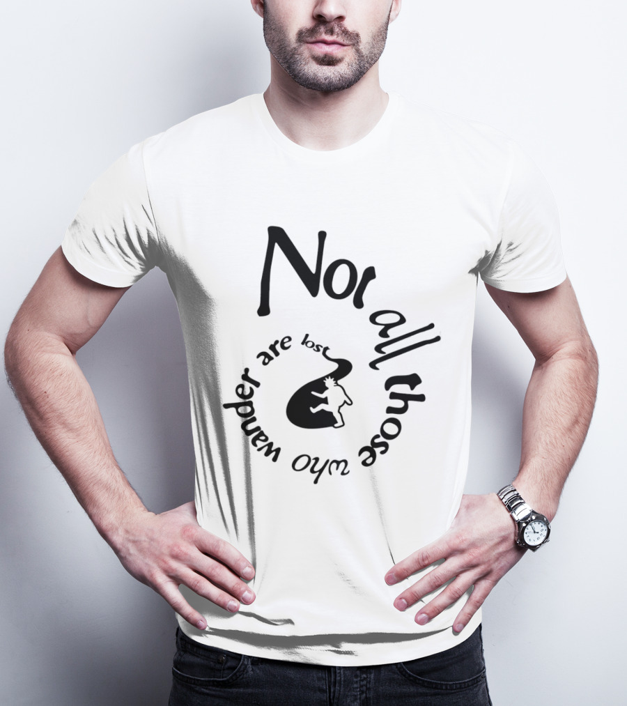 Not All Who Wander Are Lost JRR Tolkien Adventure Path And Traveler T-Shirt