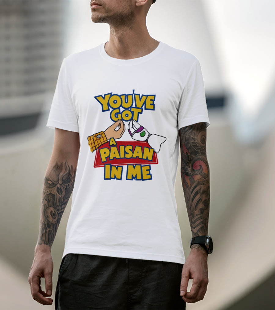 You've Got A Paisan In Me Toy Story Buzz Lightyear And Woody Gesture T-Shirt