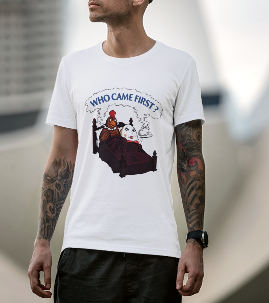 Who Came First Chicken And Egg Smoking Adult Meme Bed T-Shirt