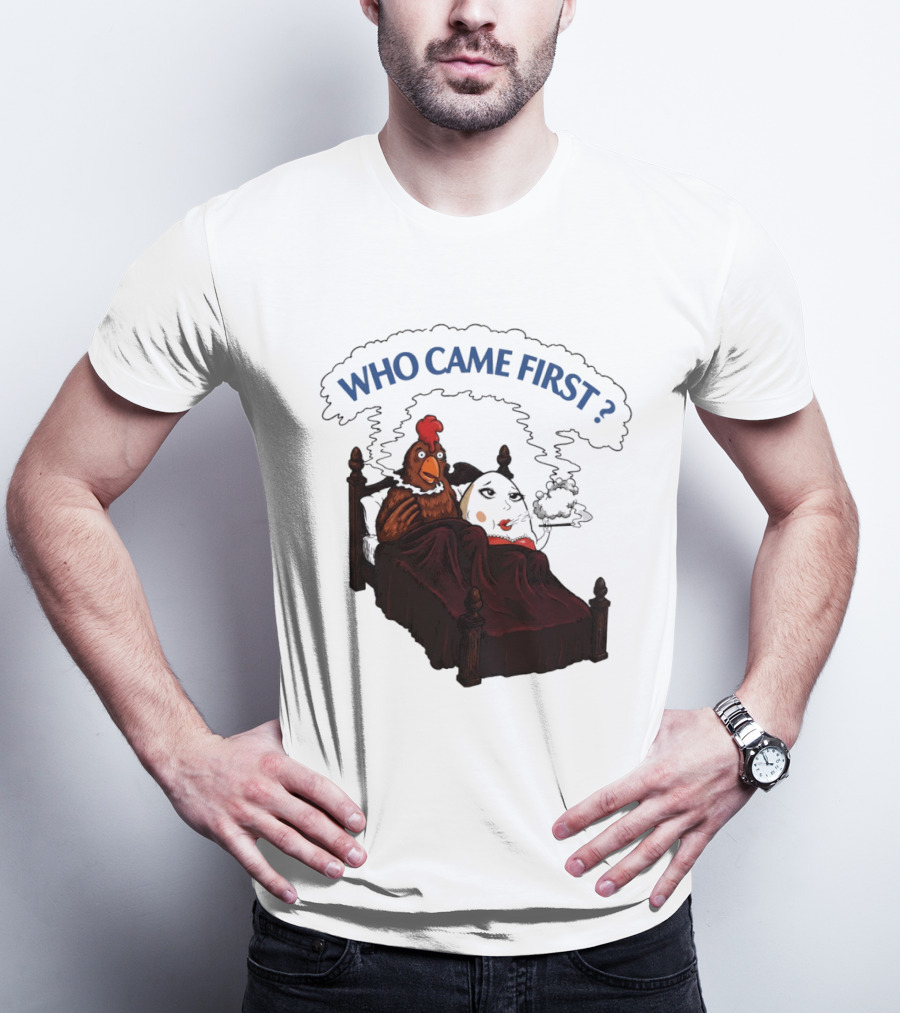 Who Came First Chicken And Egg Smoking Adult Meme Bed T-Shirt