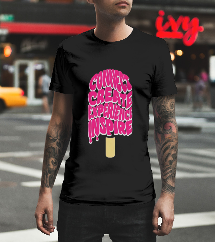 Connect Create Experience Inspire Popsicle T-Shirt