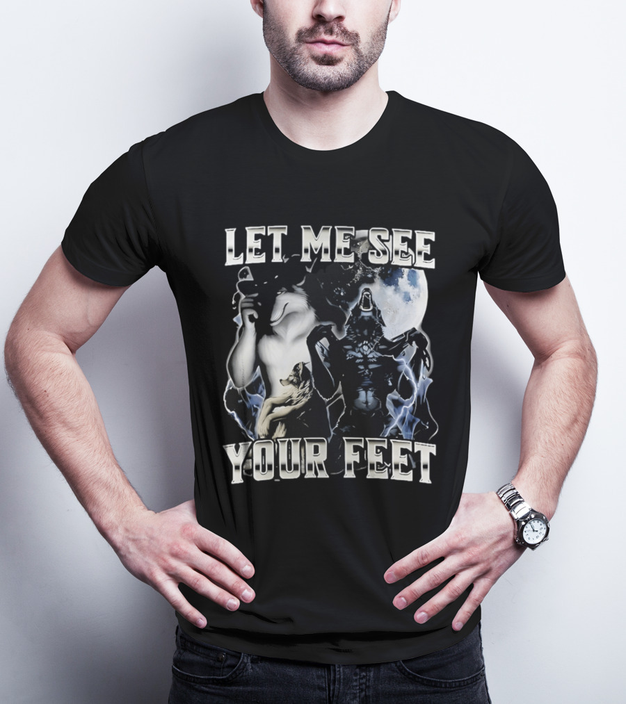 Let Me See Your Feet Howling Wolves Moon Meme T-Shirt