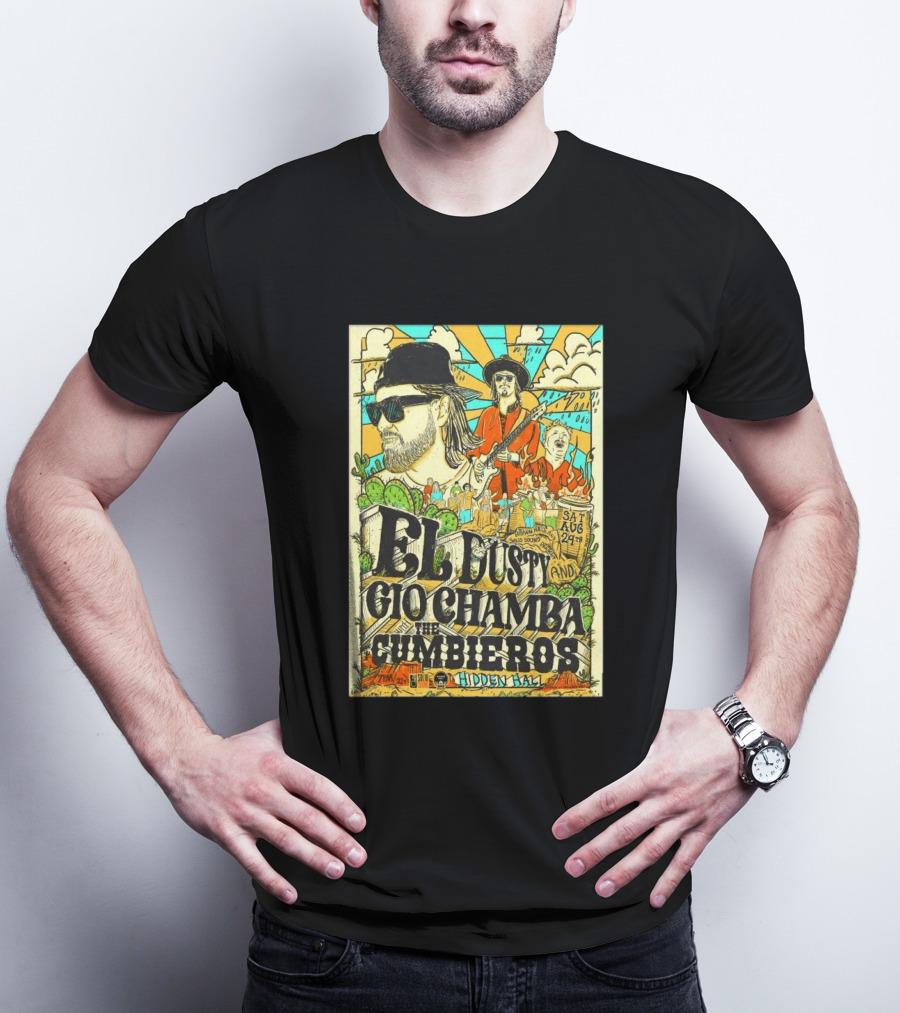 EL Dusty And Gio Chamba The Cumbiaeros Hidden Hall Seattle August 29th T-Shirt