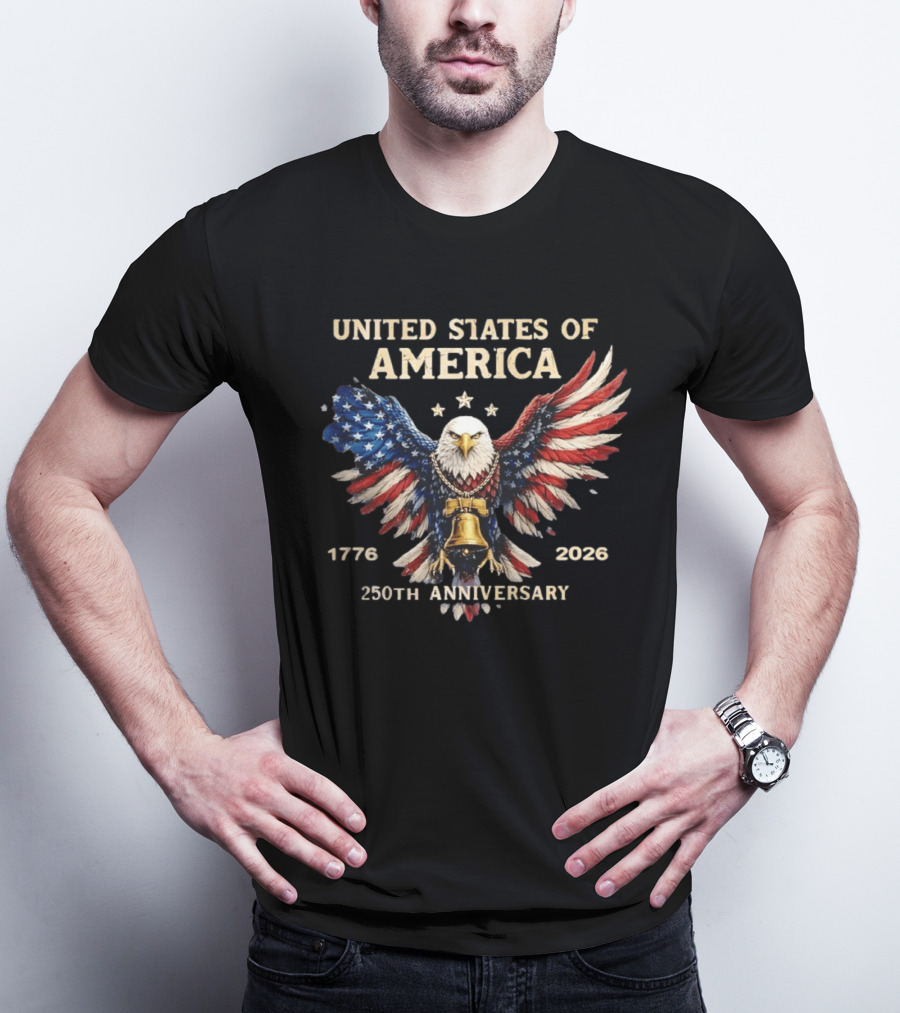 United States Of America 1776 2026 250th Anniversary Independence Day Patriotic Eagle With Liberty Bell T-Shirt