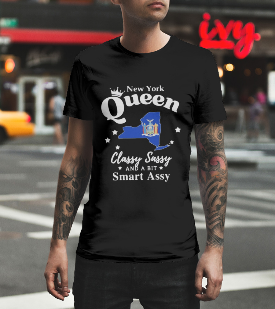 New York Queen Classy Sassy And A Bit Smart Assy State Map With Crown And Stars T-Shirt