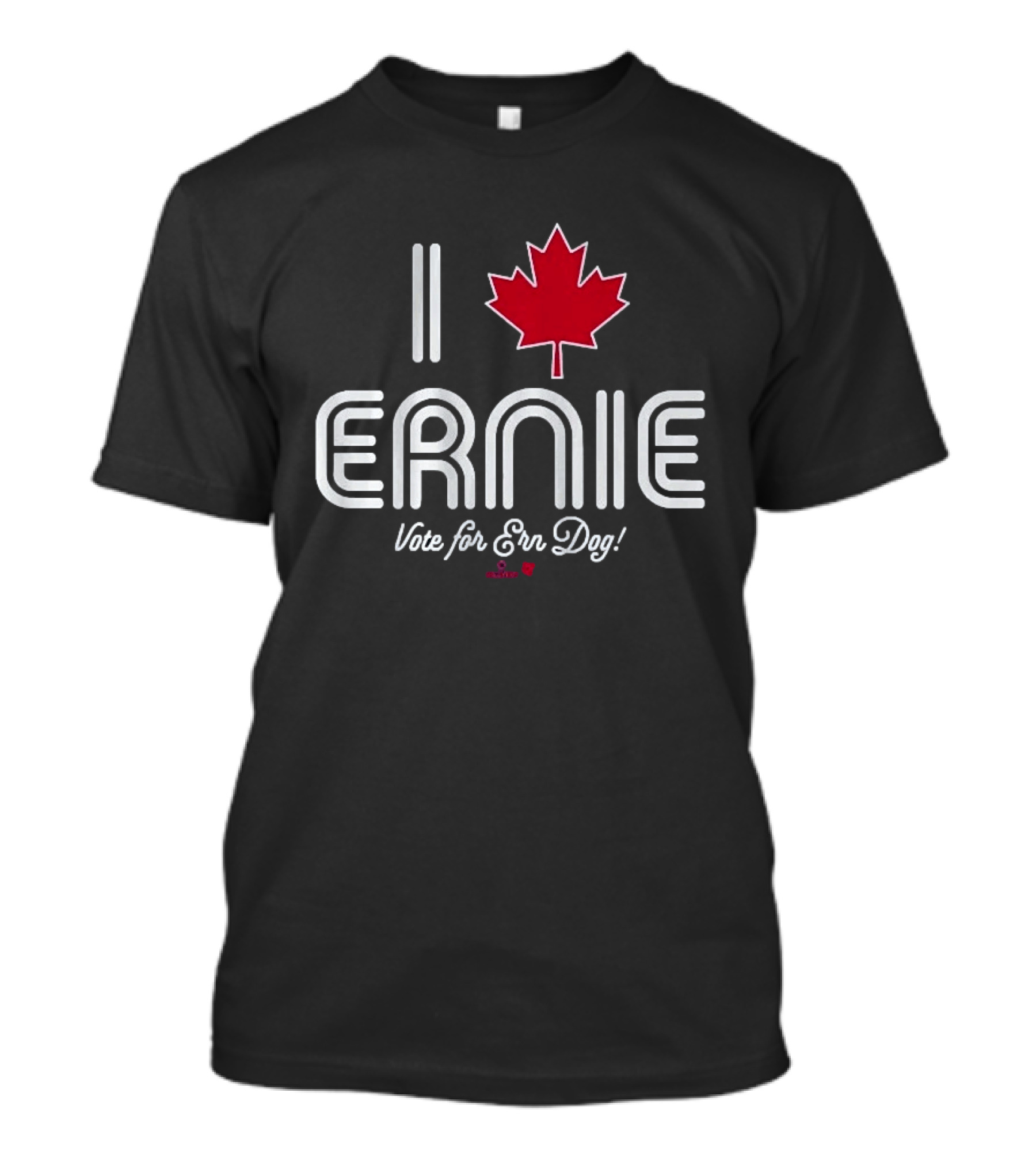 I Love Ernie Vote For Ern Dog Maple Leaf T-Shirt