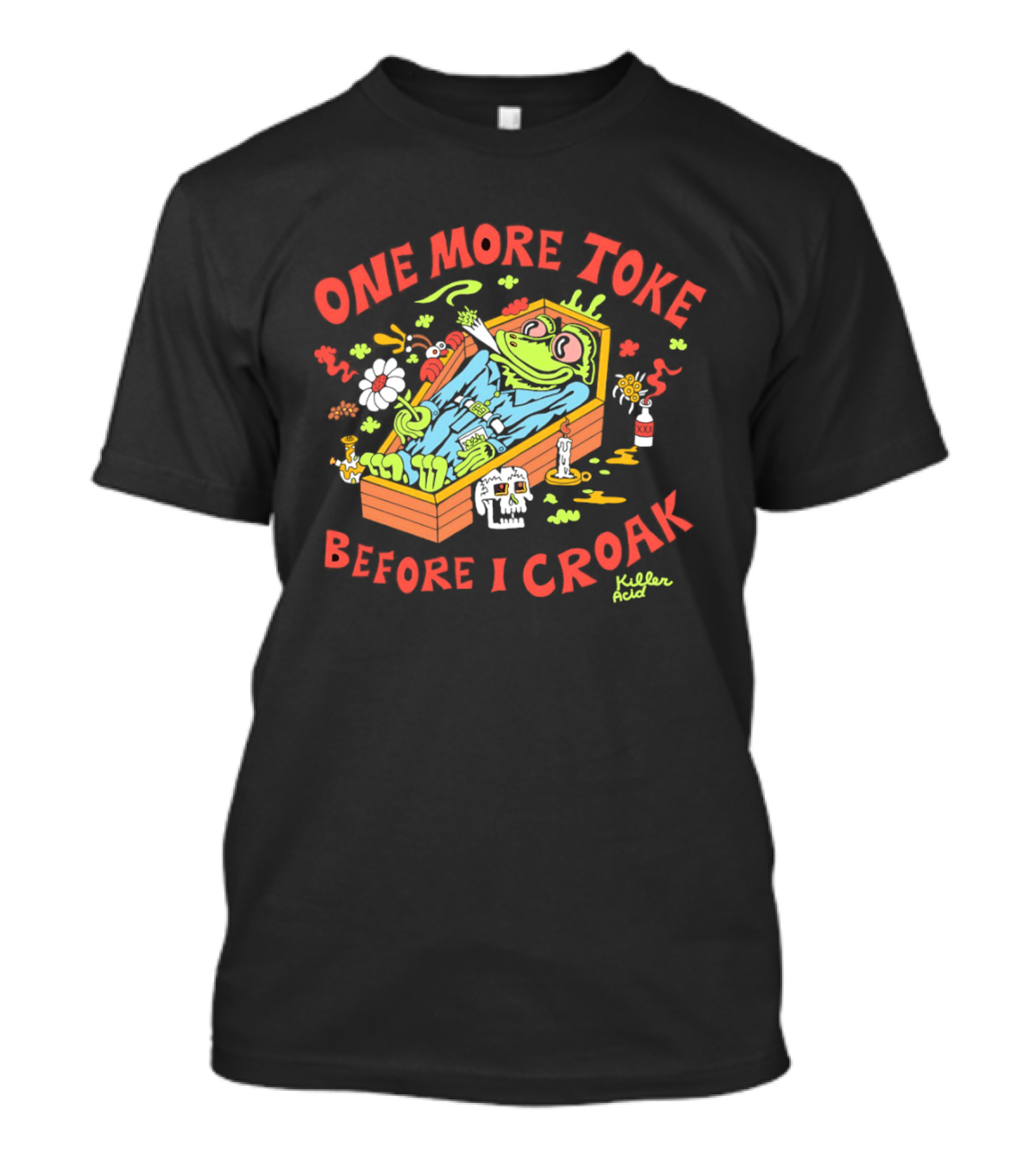Killer Acid One More Toke Before I Croak Smoking Frog T-Shirt
