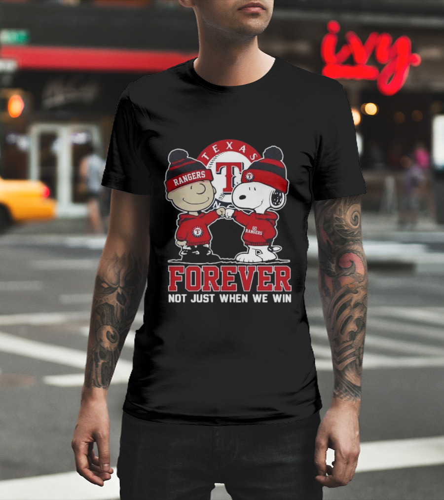 Texas Rangers Snoopy Peanuts Characters Forever Not Just When We Win T-Shirt