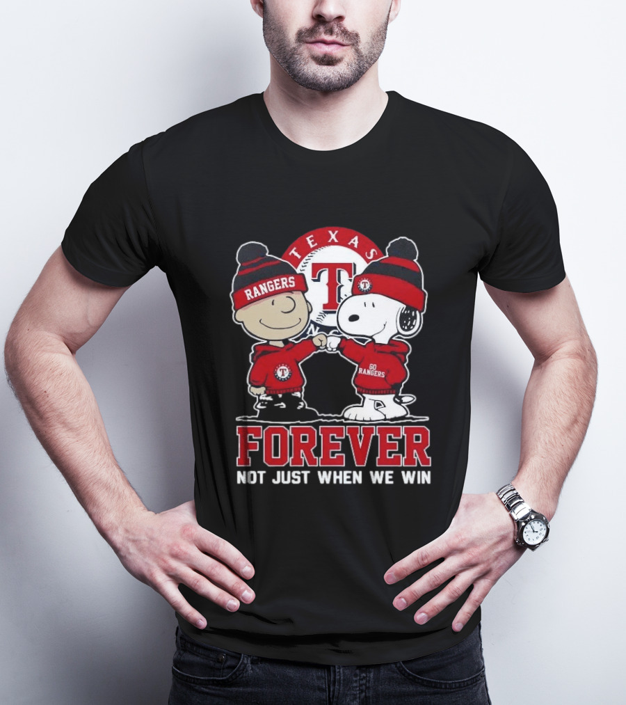 Texas Rangers Snoopy Peanuts Characters Forever Not Just When We Win T-Shirt