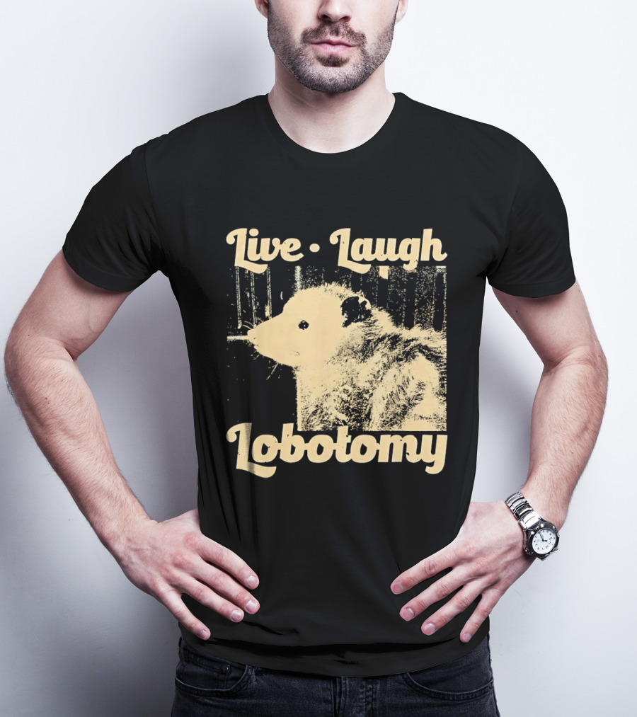 Live Laugh Lobotomy Rat And Brain Surgery Humor T-Shirt