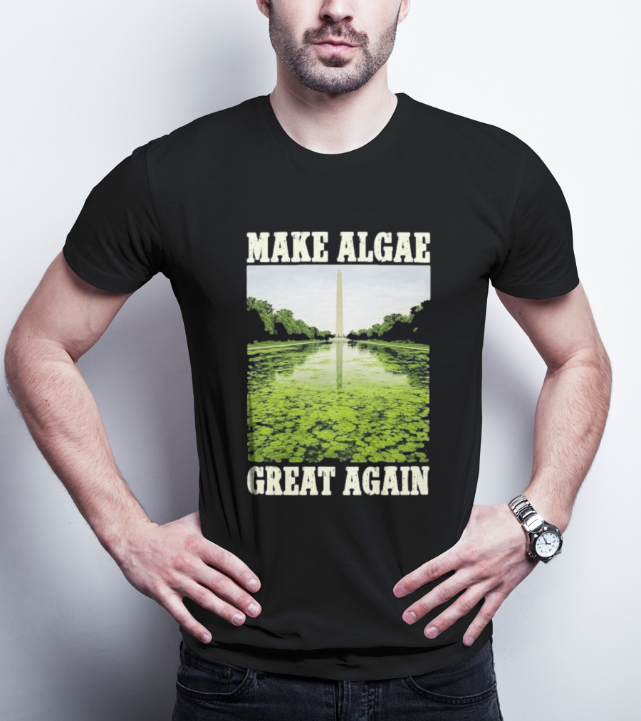 Make Algae Great Again Lincoln Memorial Reflecting Pool Washington Monument T-Shirt