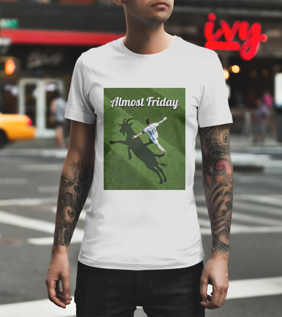 Almost Friday Lionel Messi Argentina GOAT Shadow Celebration T-Shirt