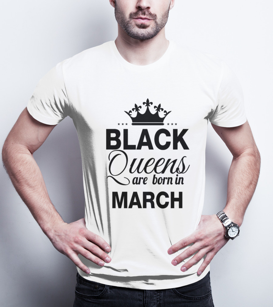 Black Queens Are Born In March Crown T-Shirt