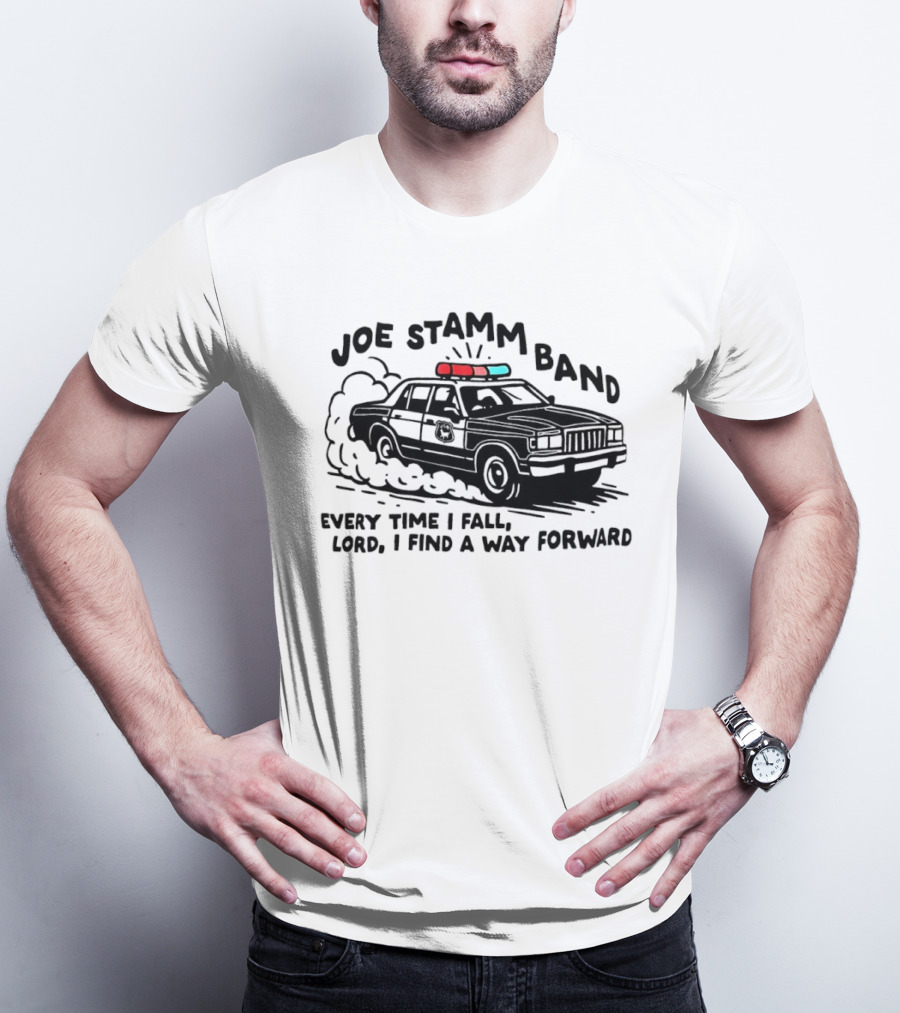 Joe Stamm Band Every Time I Fall Lord I Find A Way Forward Police Car Chase T-Shirt