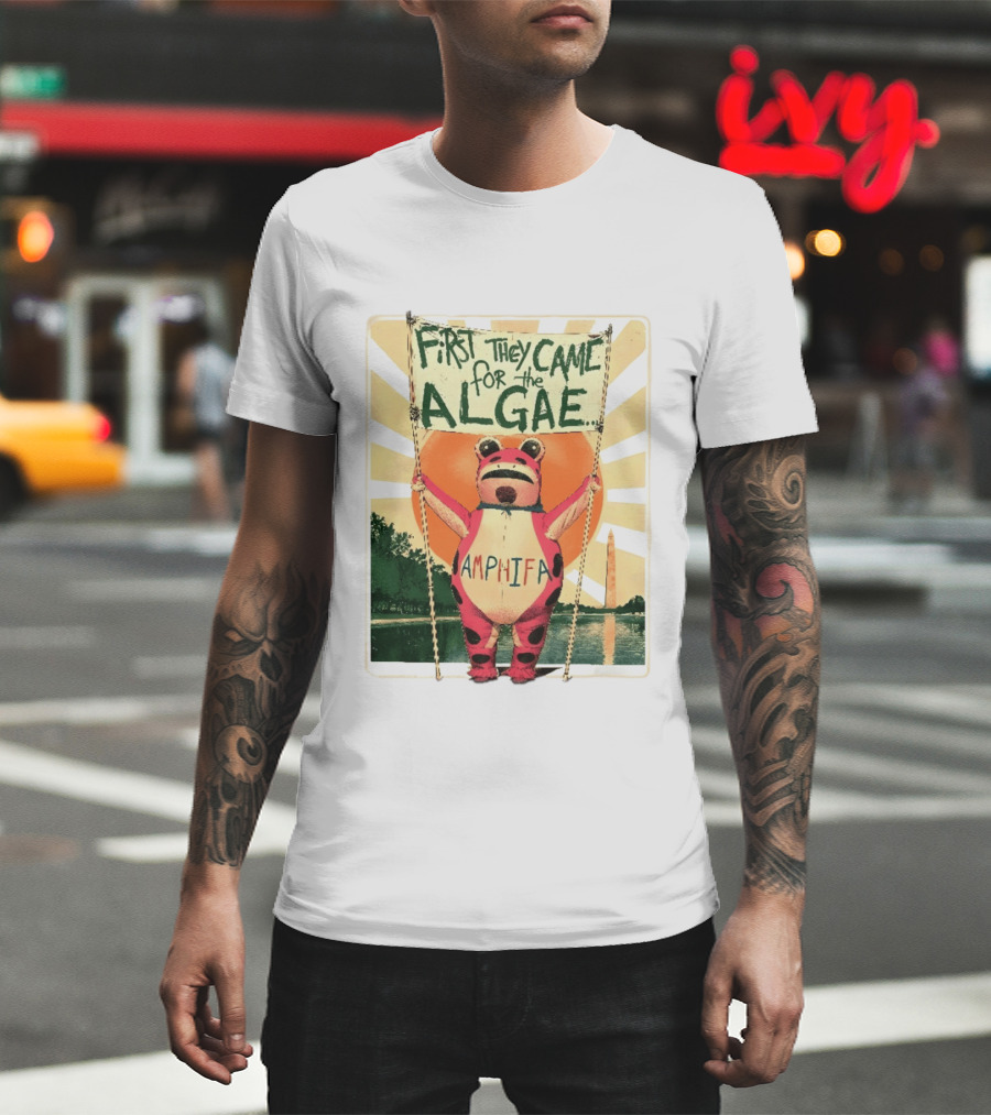 First They Came For The Algae Amphifa Frog Sunburst Protest T-Shirt