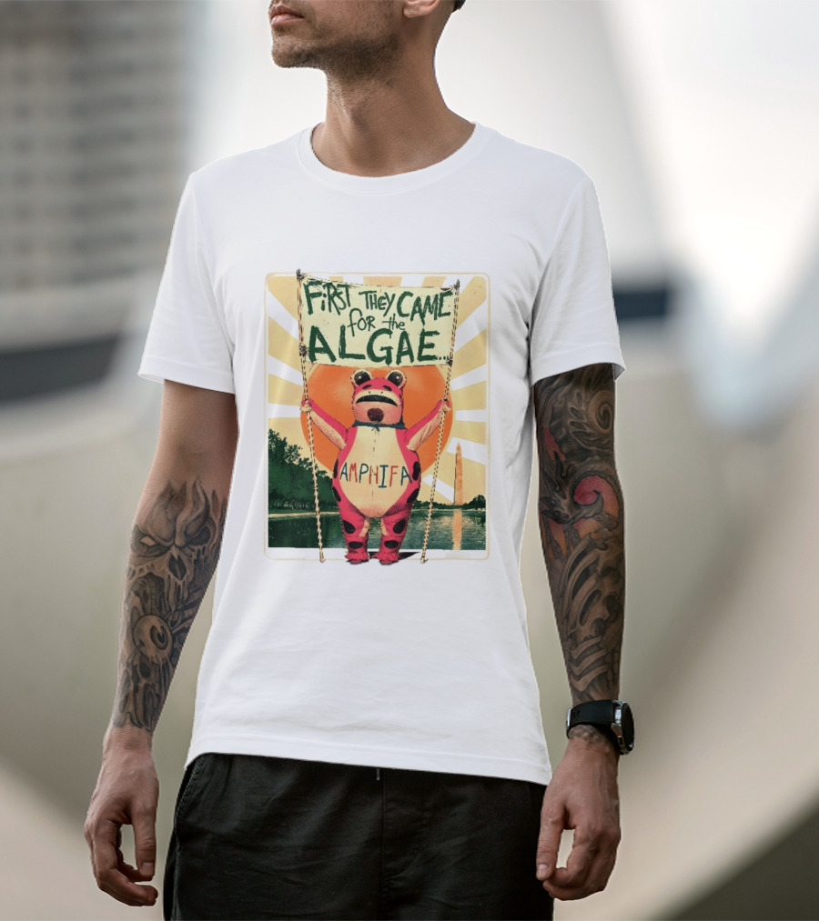 First They Came For The Algae Amphifa Frog Sunburst Protest T-Shirt