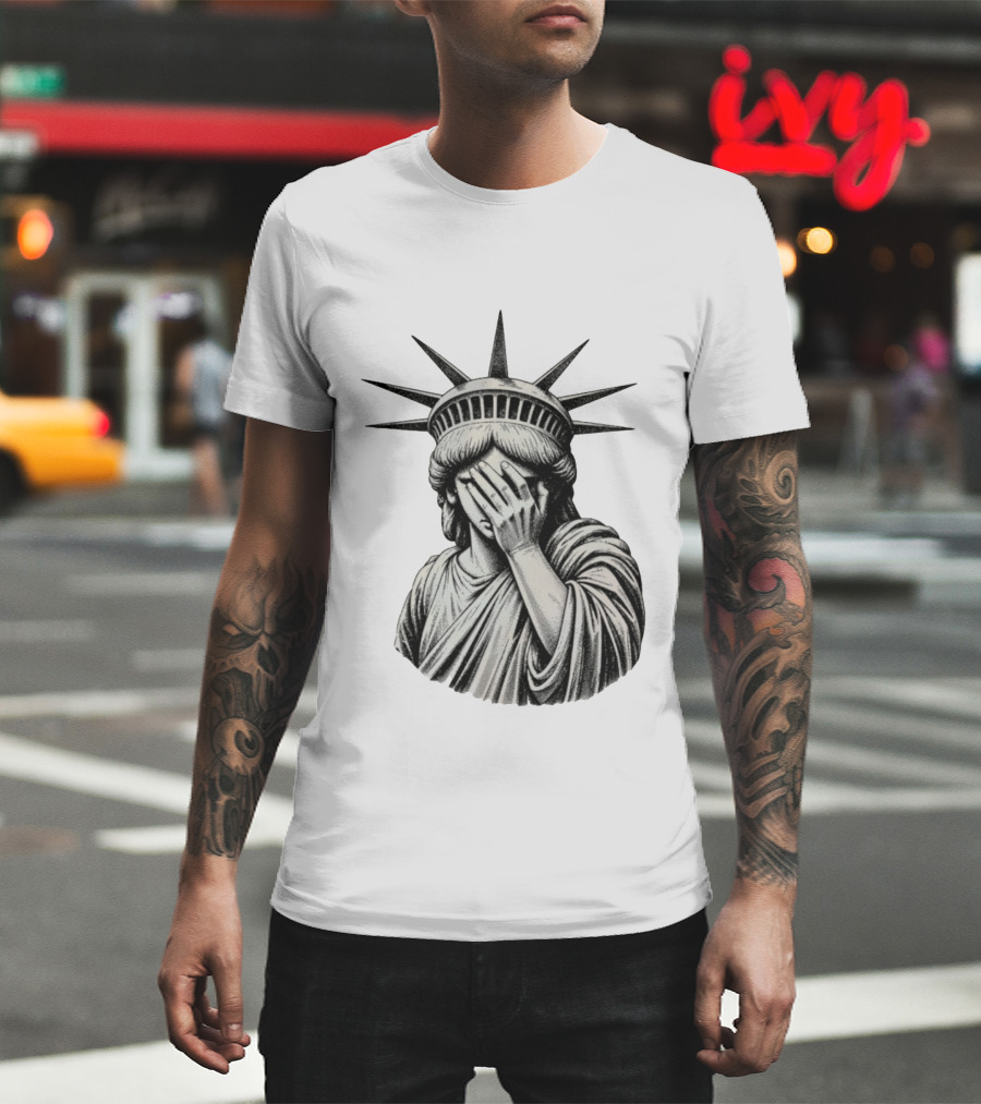 The State Of Things Statue Of Liberty Facepalm T-Shirt