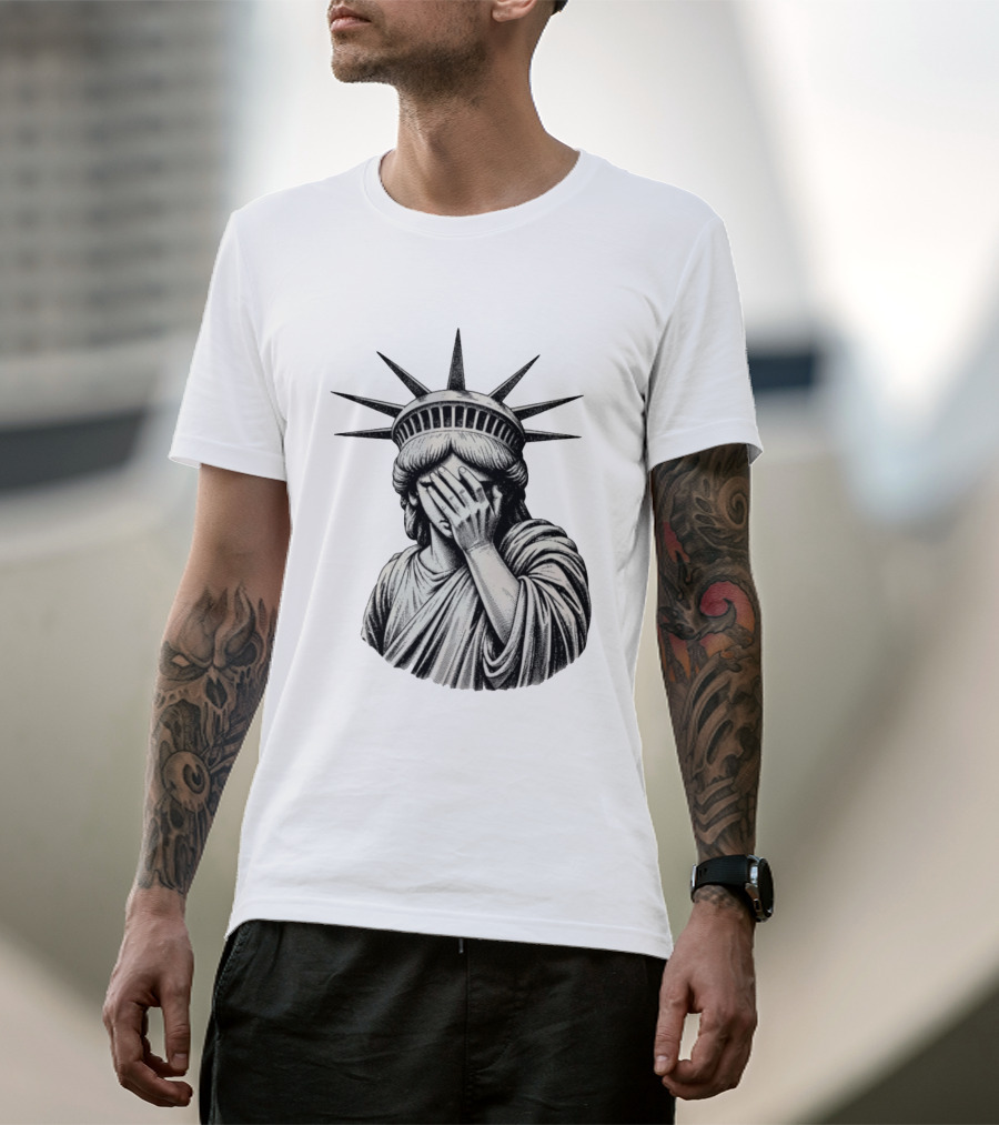 The State Of Things Statue Of Liberty Facepalm T-Shirt
