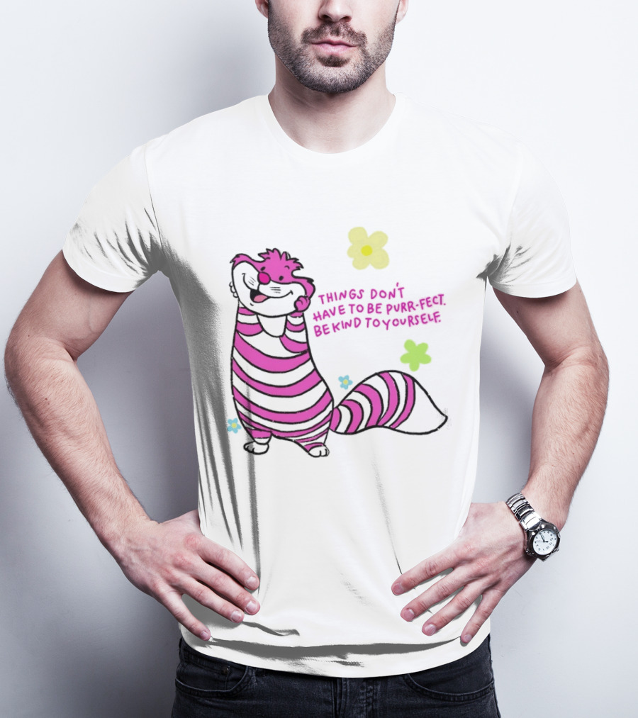 Things Don't Have To Be Purr Fect Be Kind To Yourself Striped Cat With Flowers T-Shirt