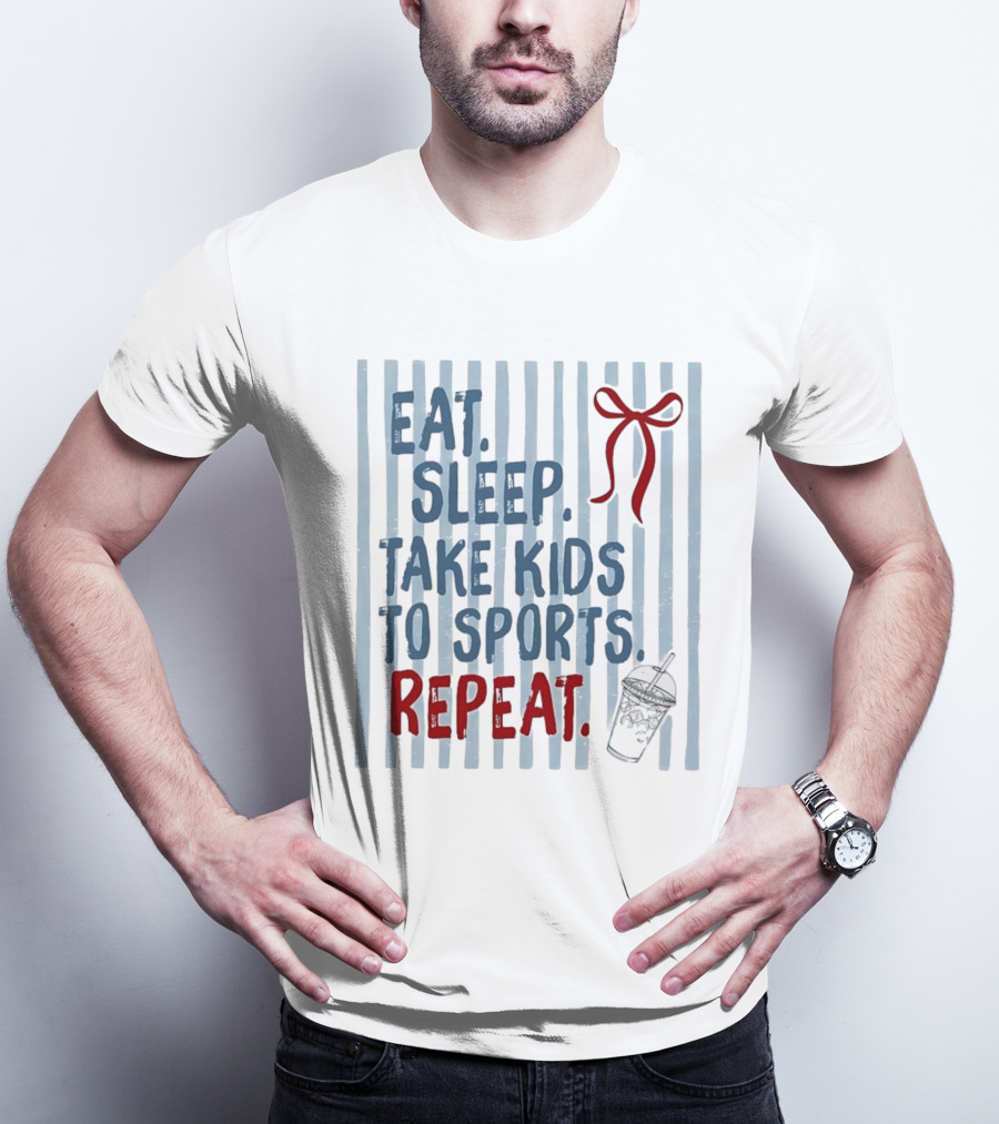 Eat Sleep Take Kids To Sports Repeat Red Bow Cup T-Shirt