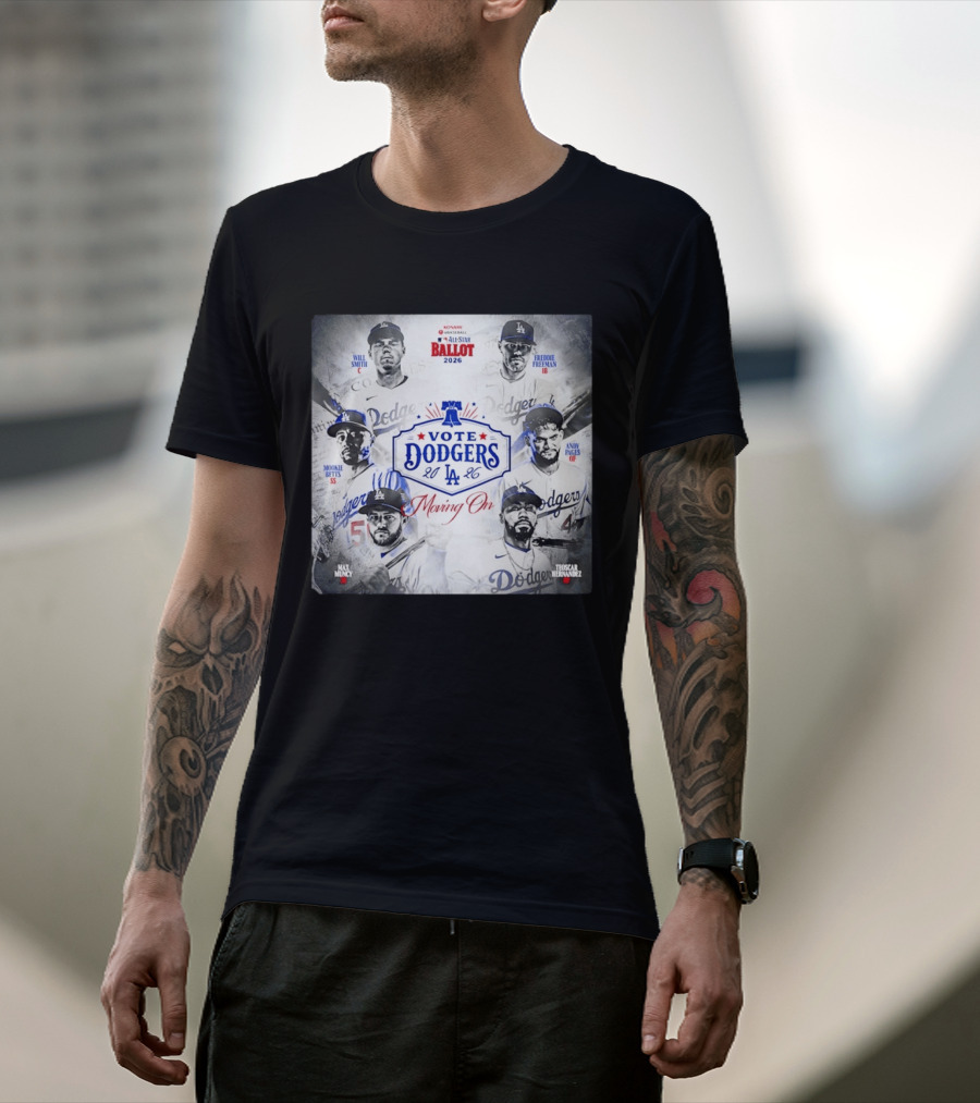 Los Angeles Dodgers Vote 2026 Will Smith Freddie Freeman Mookie Betts Andy Pages Max Muncy Teoscar Hernandez T-Shirt