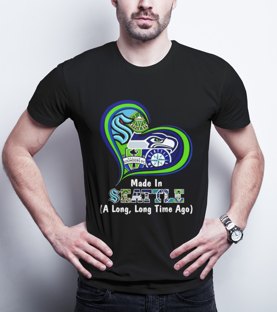 Made In Seattle Seahawks Mariners Sounders Kraken Heart A Long Long Time Ago T-Shirt