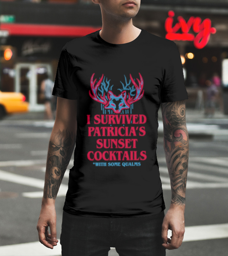 I Survived Patricia's Sunset Cocktails With Some Qualms Fox Antlers T-Shirt