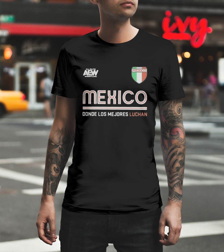 AEW Wrestling Mexico Donde Los Mejores Luchan T-Shirt