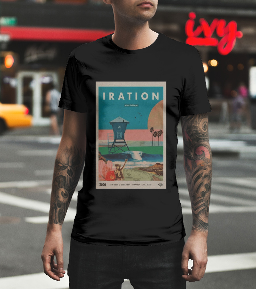 Iration Where It All Began June 27 2026 Saratoga San Diego Costa Mesa Avila Beach T-Shirt
