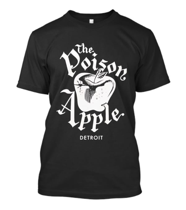 The Poison Apple Detroit T-Shirt