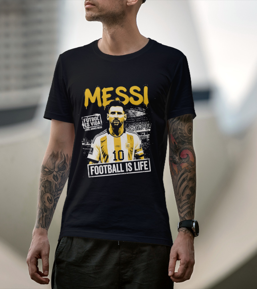 Messi Futbol Es Vida Football Is Life Argentina National Team T-Shirt