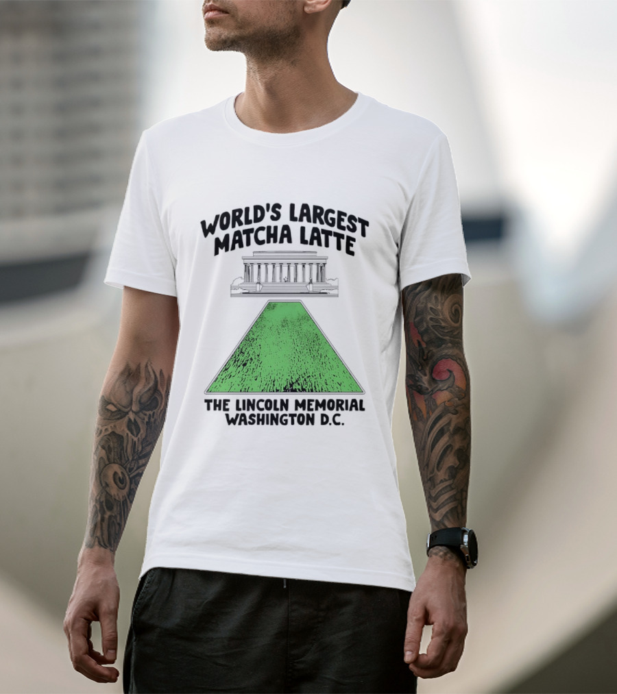 World's Largest Matcha Latte The Lincoln Memorial Washington D.C. T-Shirt