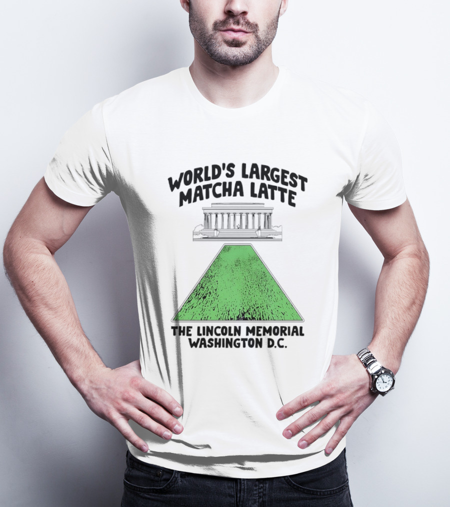 World's Largest Matcha Latte The Lincoln Memorial Washington D.C. T-Shirt